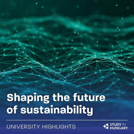 Hungarian Universities Pioneering Sustainable Solutions - Study In Hungary
